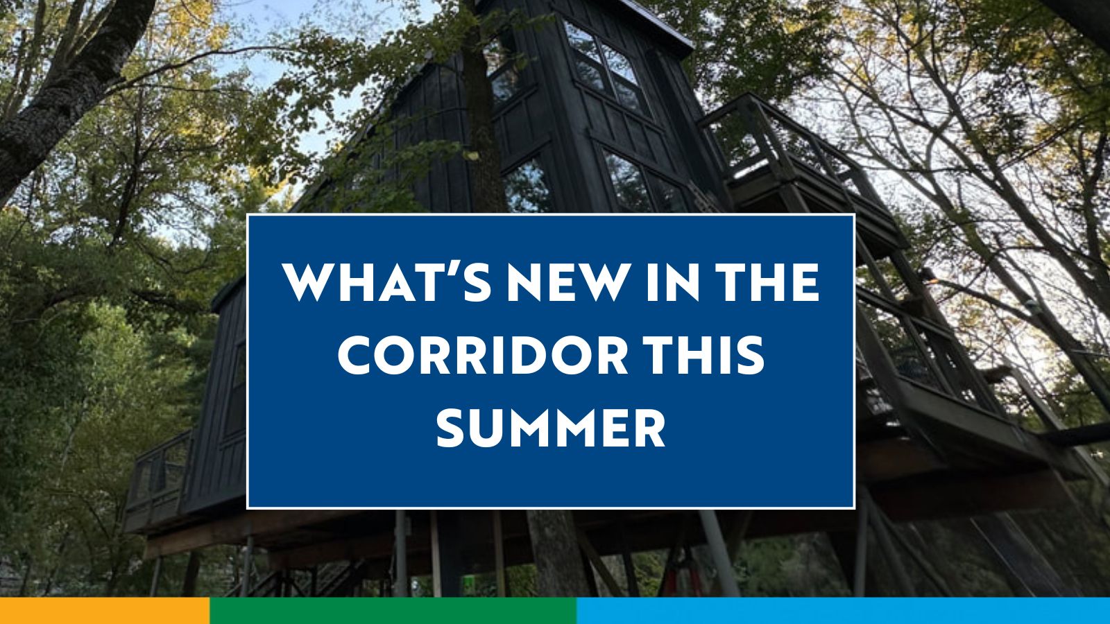 What’s New This Summer in the Corridor | Heritage Corridor